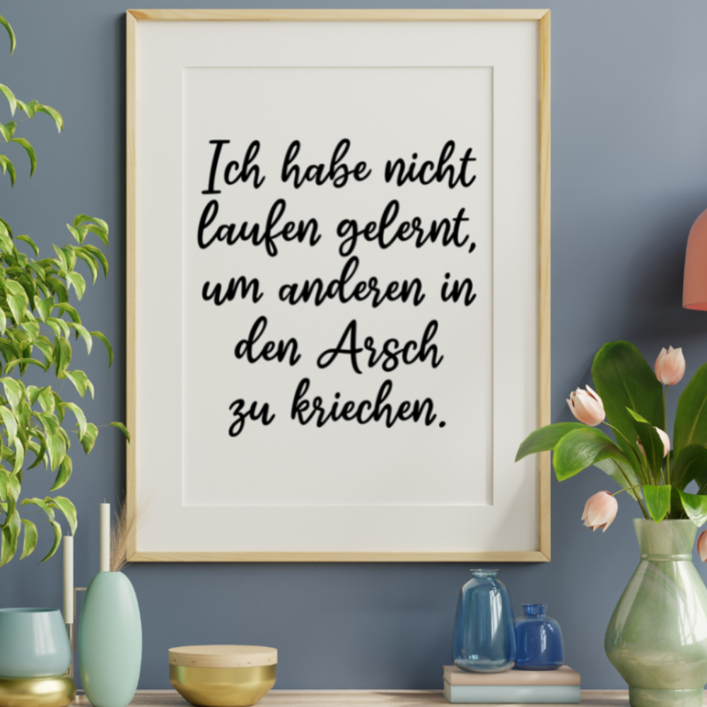 "Ich habe nicht laufen gelernt" SVG PNG Spruch