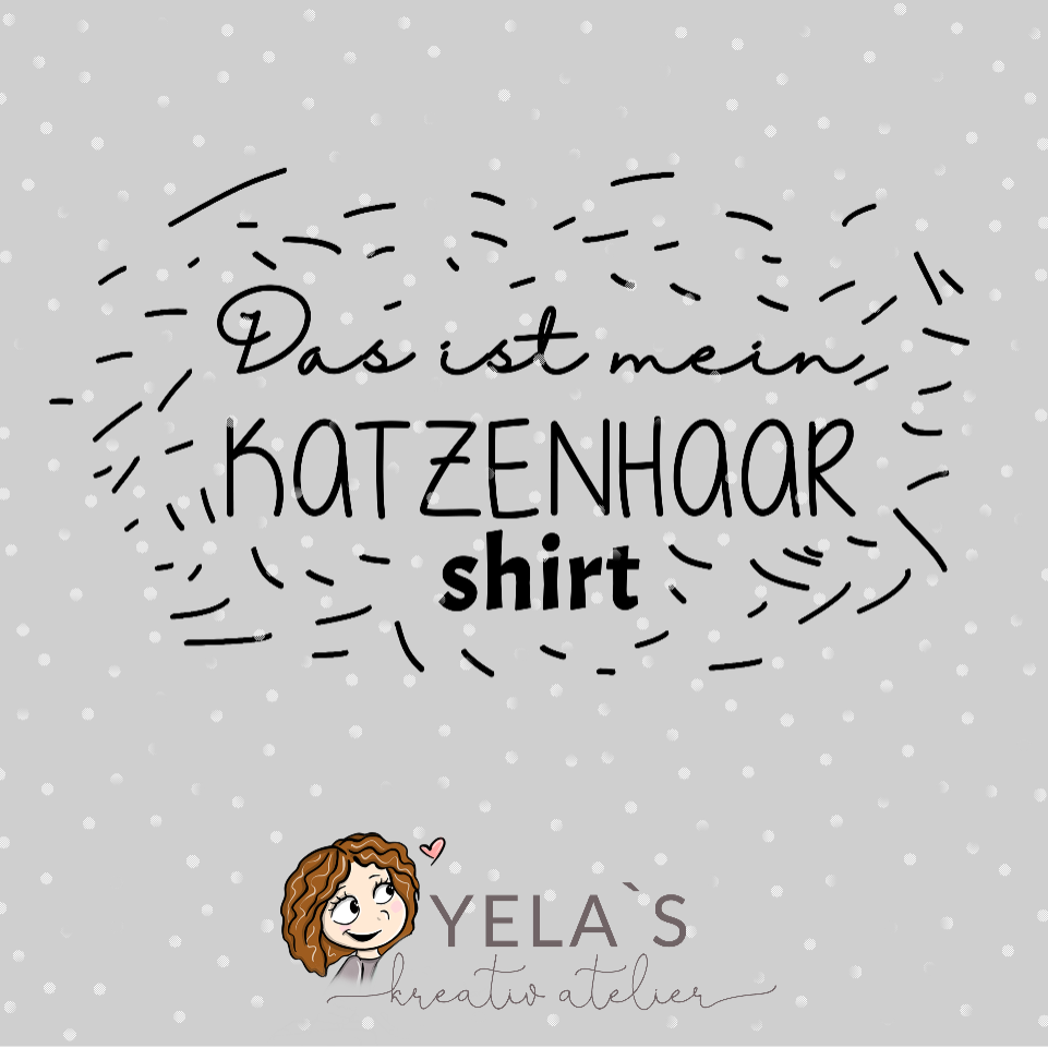 Plotterdatei YKA " Katzenhaarshirt